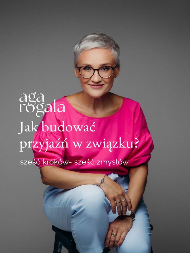 Aga Rogala - Jak Budować Przyjazń W Zwiazku | PDF