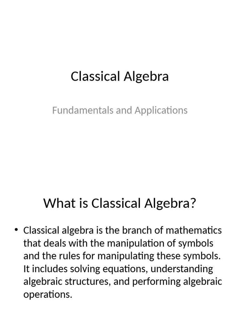 Classical Algebra Presentation | PDF