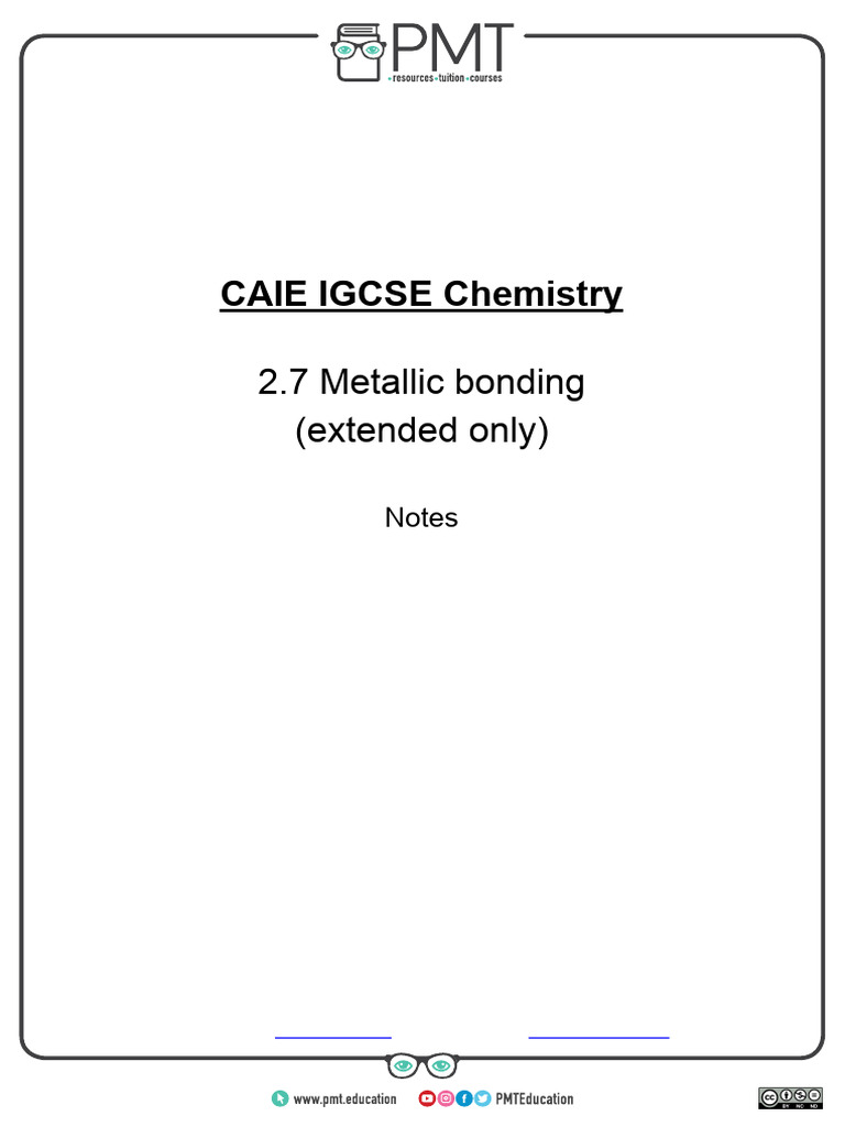 Notes - 2.7 Metallic Bonding - CAIE Chemistry IGCSE | PDF