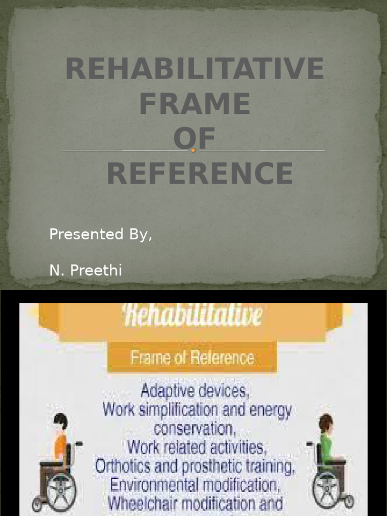 Rehabilitative Frame of Reference (1) | PDF | Physical Therapy | Wheelchair