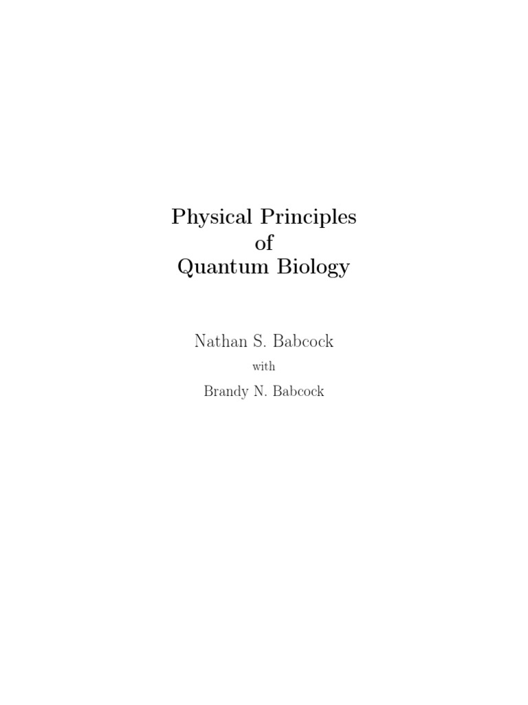 Physical Principles of Quantum Biology | PDF | Quantum Mechanics ...
