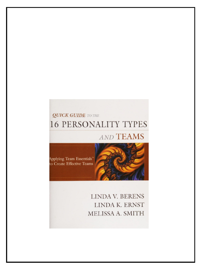 Quick Guide To The 16 Personality Types And Teams Applying Team ...