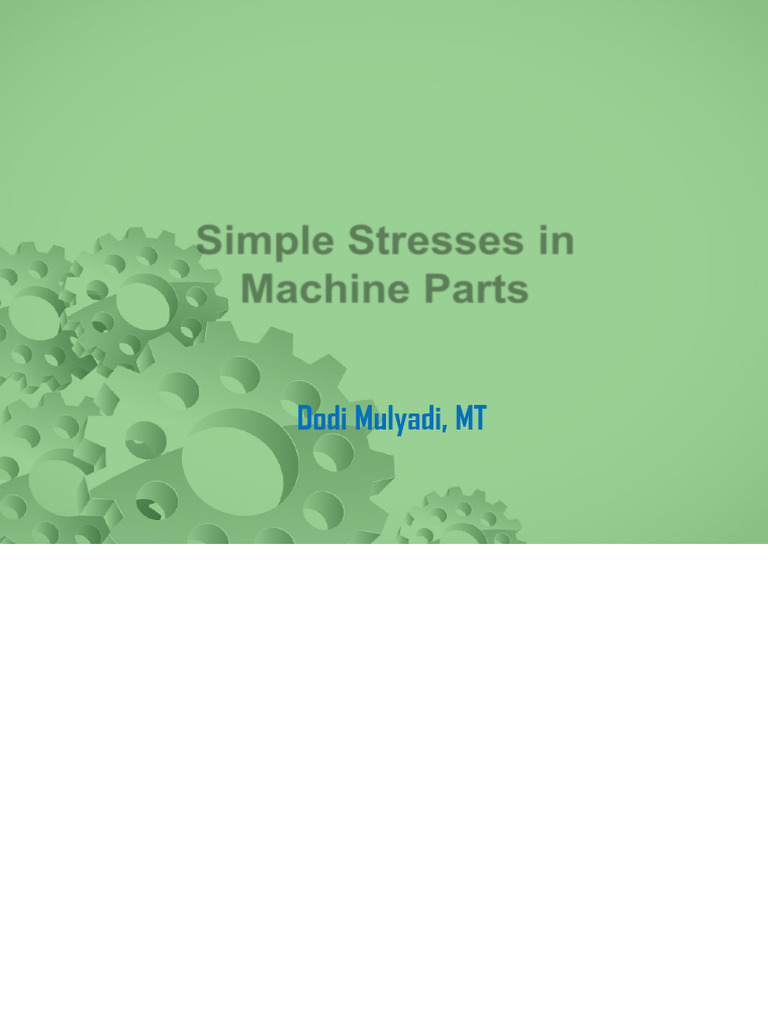 Simple Stresses in Machine Parts Explained | PDF | Deformation ...