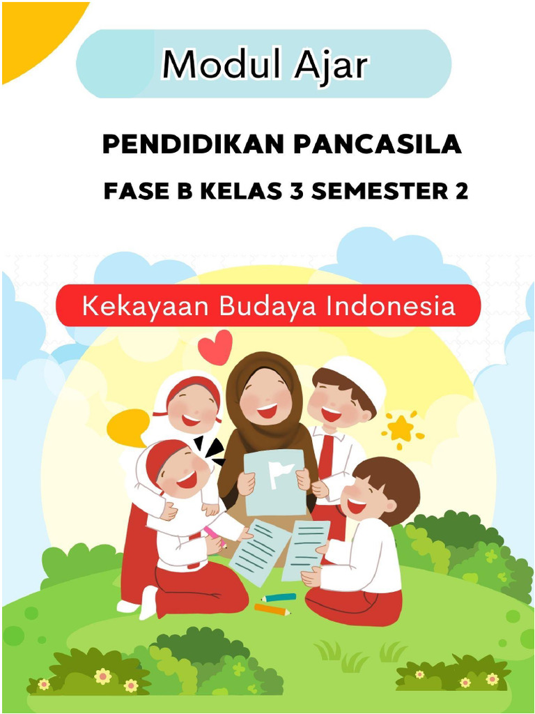 Modul Ajar Pancasila Kls 3 SMTR 2 Kekayaan Budaya Indonesia | PDF