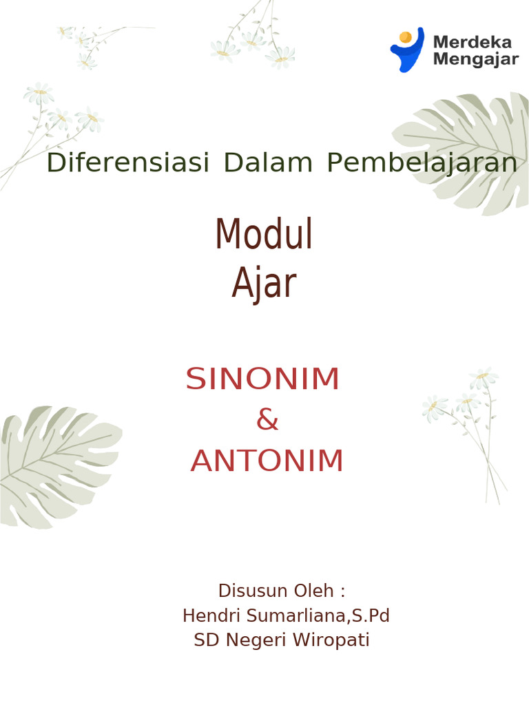 Modul Ajar Bahasa Indonesia - Bab I Aku Yang Unik Materi Sinonim Dan Antonim - Fase C | PDF