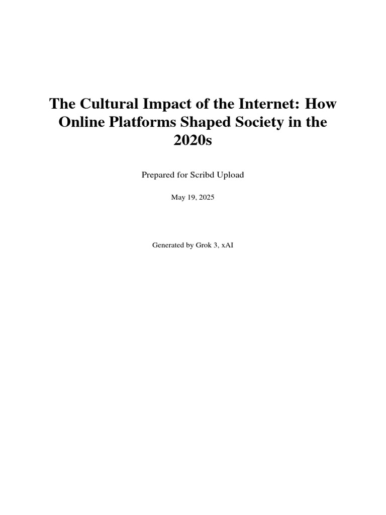 The Cultural Impact of The Internet: How Online Platforms Shaped ...