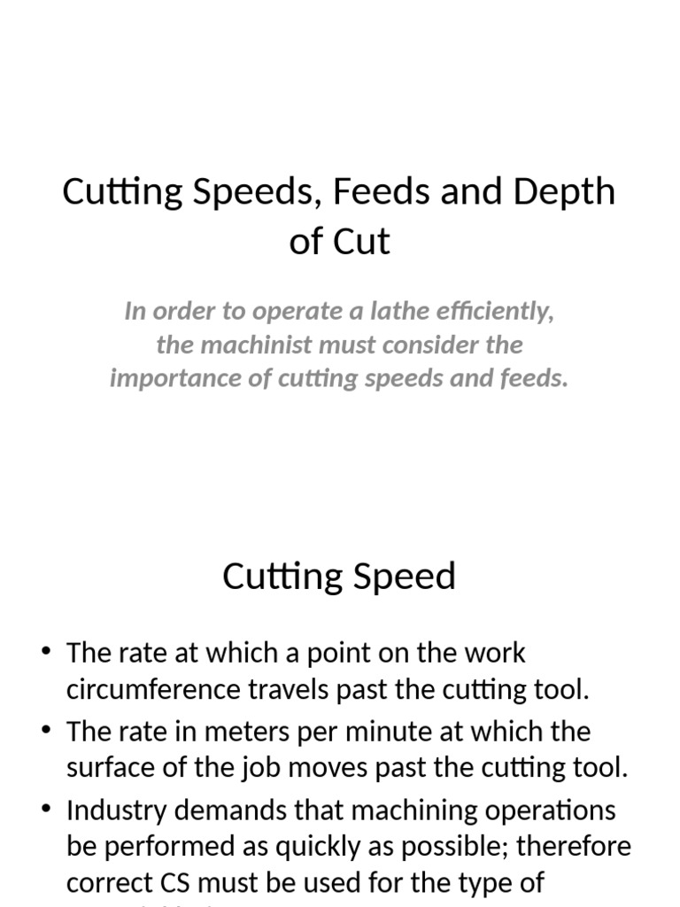 Cutting Speeds Feeds and Depth of Cut | PDF