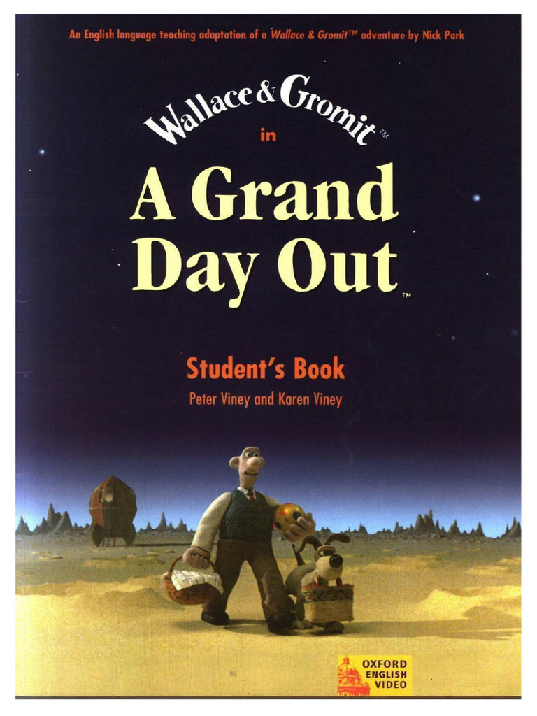 1viney Peter Viney Karen Wallace and Gromit A Grand Day Out S | PDF