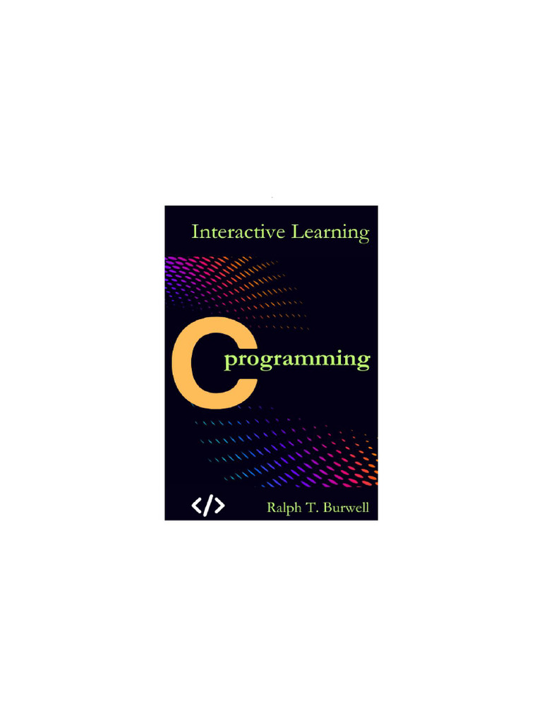 C Programming For Beginners - With Hands-On Learning For - Ralph T ...