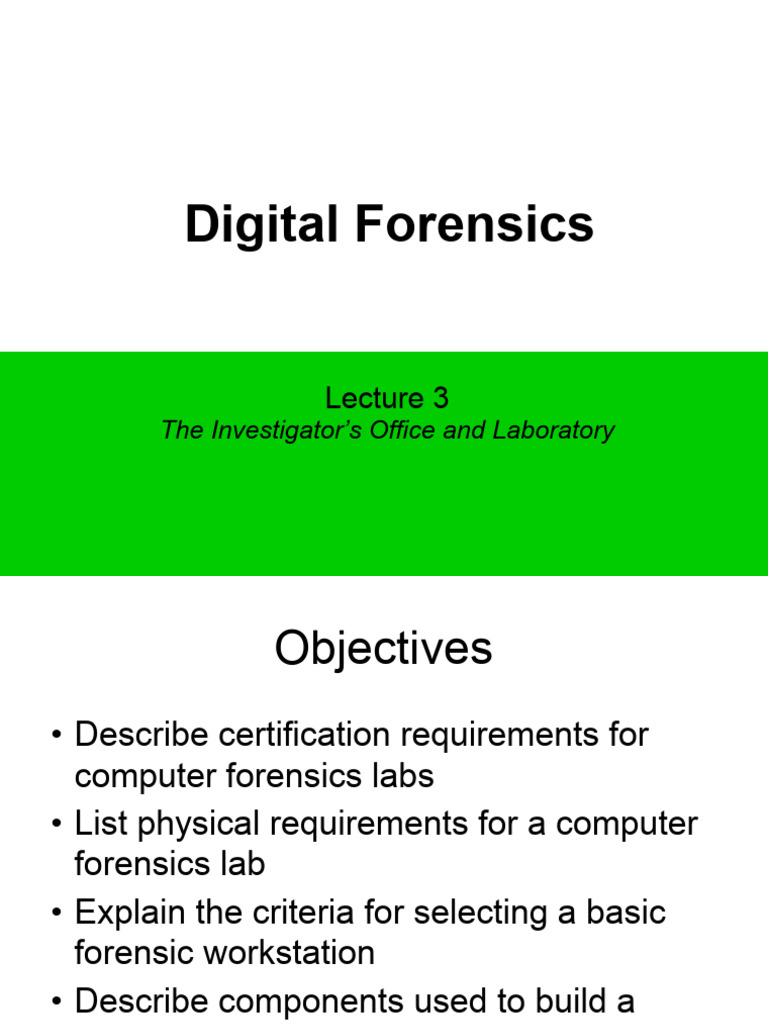 Lecture 3 The Investigator’s Office and Laboratory | PDF | Digital Forensics | Computer Forensics