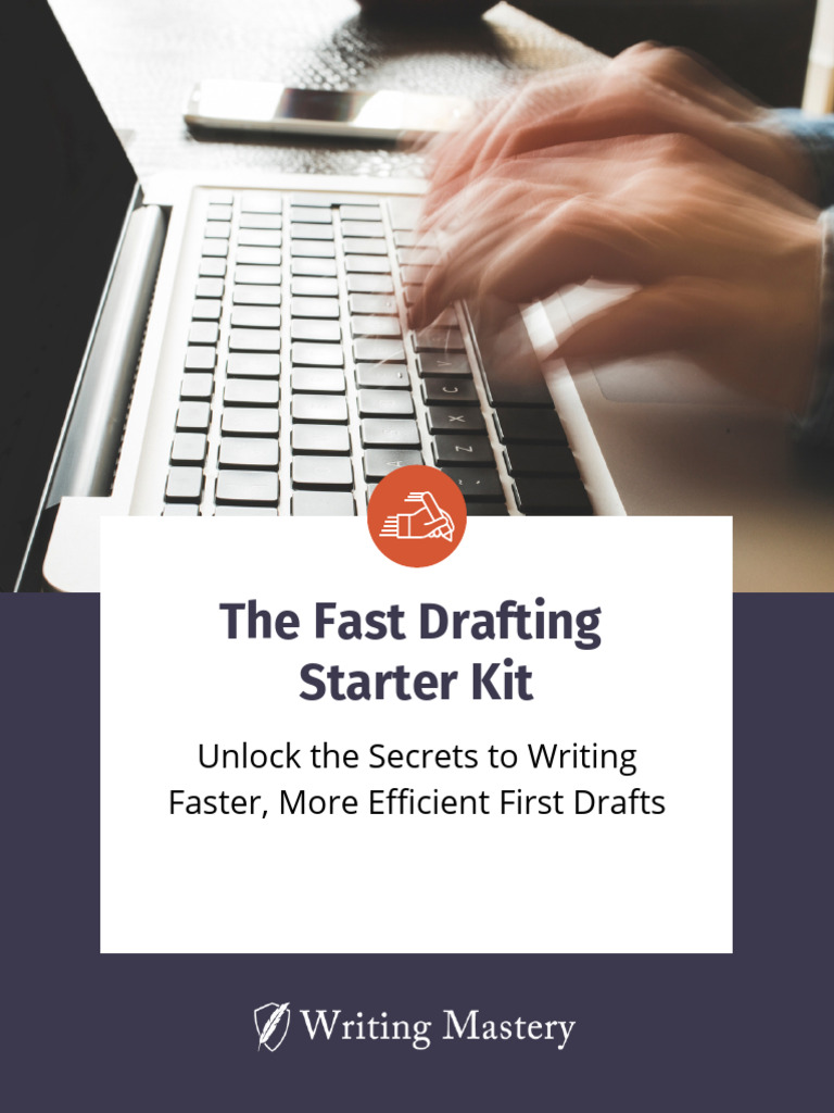 Writing Mastery - Fast Drafting Starter Kit | PDF | Disciplines
