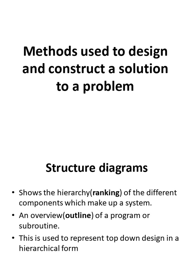 Methods Used To Design and Construct A Solution To A Problem Notes ...