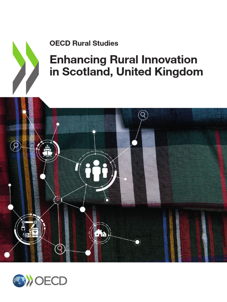OECD (2023), Enhancing Rural Innovation in Scotland, United Kingdom, OECD Rural Studies, OECD ...