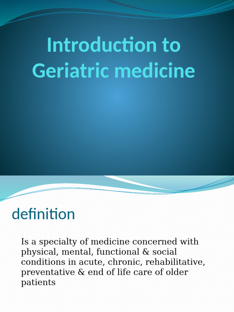 Introduction to Geriatric Medicine - MU (1) | PDF | Geriatrics | Urinary Incontinence