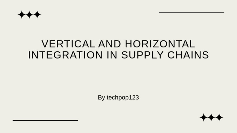 Vertical and Horizontal Integration in Supply Chains - Fotor AI Slides ...