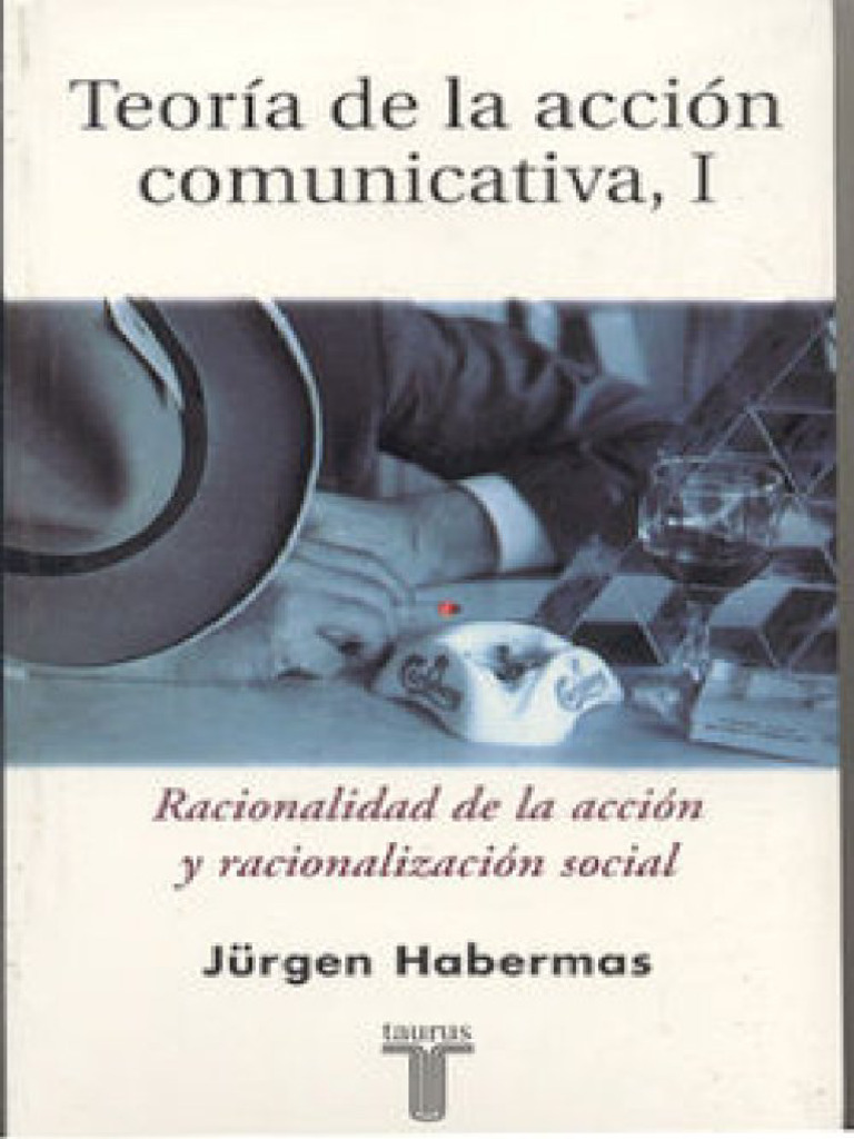 Livro HABERMAS Teoría de la acción comunicativa I complementos y estudios previos | PDF | Jürgen ...
