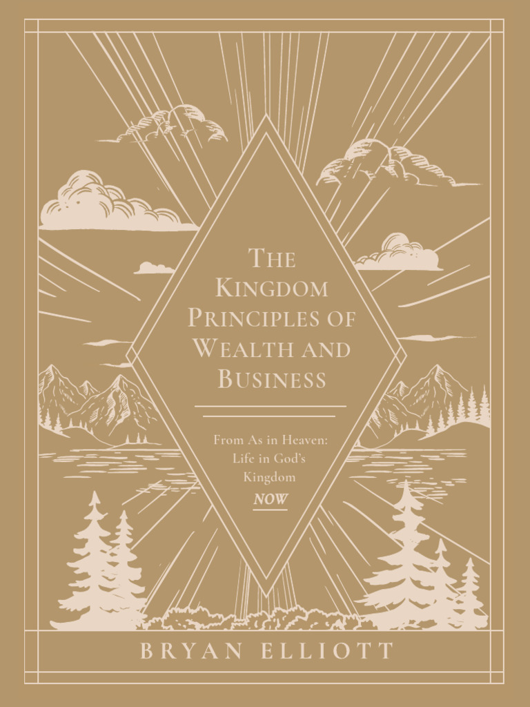 The Kingdom Principles of Wealth and Business | PDF | Kingship And ...