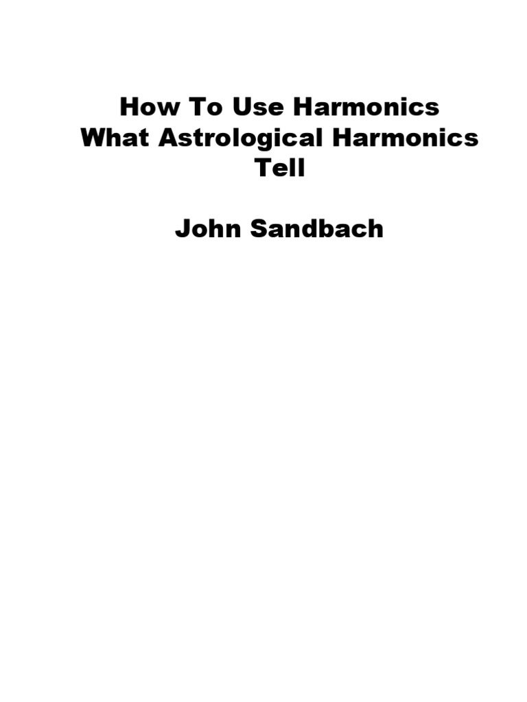 How To Use Harmonics What Astrological Harmonics Tell (John Sandbach ...