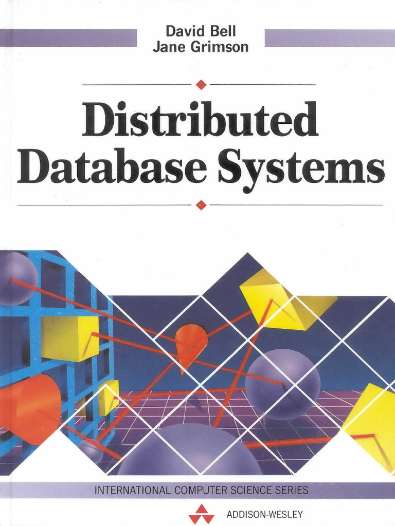 Distributed Database Systems (David Bell, Jane Grimson) | PDF | Databases | Database Transaction