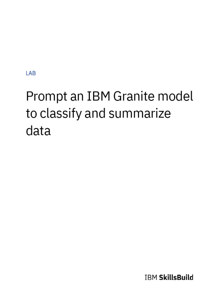 Lab 1 - Prompt An IBM Granite Model To Classify and Summarize Data ...