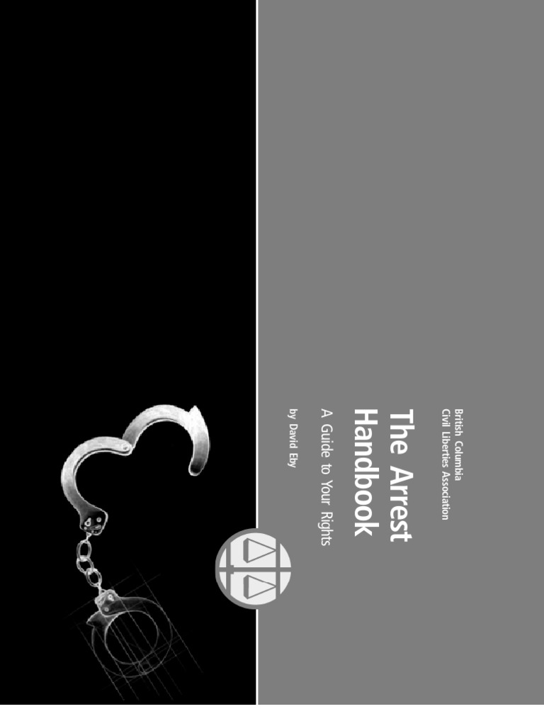 The Arrest Handbook: A Guide To Your Rights | PDF | Arrest | Right To ...
