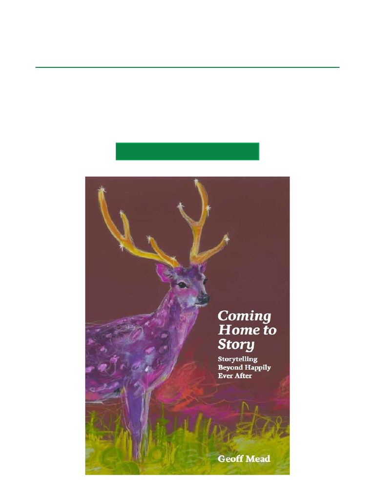Award Winning Coming Home to Story Storytelling Beyond Happily Ever ...
