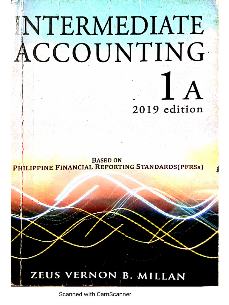 (MILLAN) Intermediate Accounting 1A (2019 Edition) | PDF