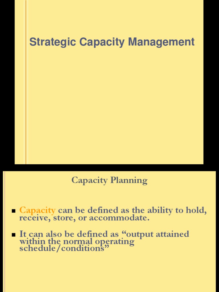 Strategic Capacity MGMT | PDF | Capacity Utilization | Strategic Management