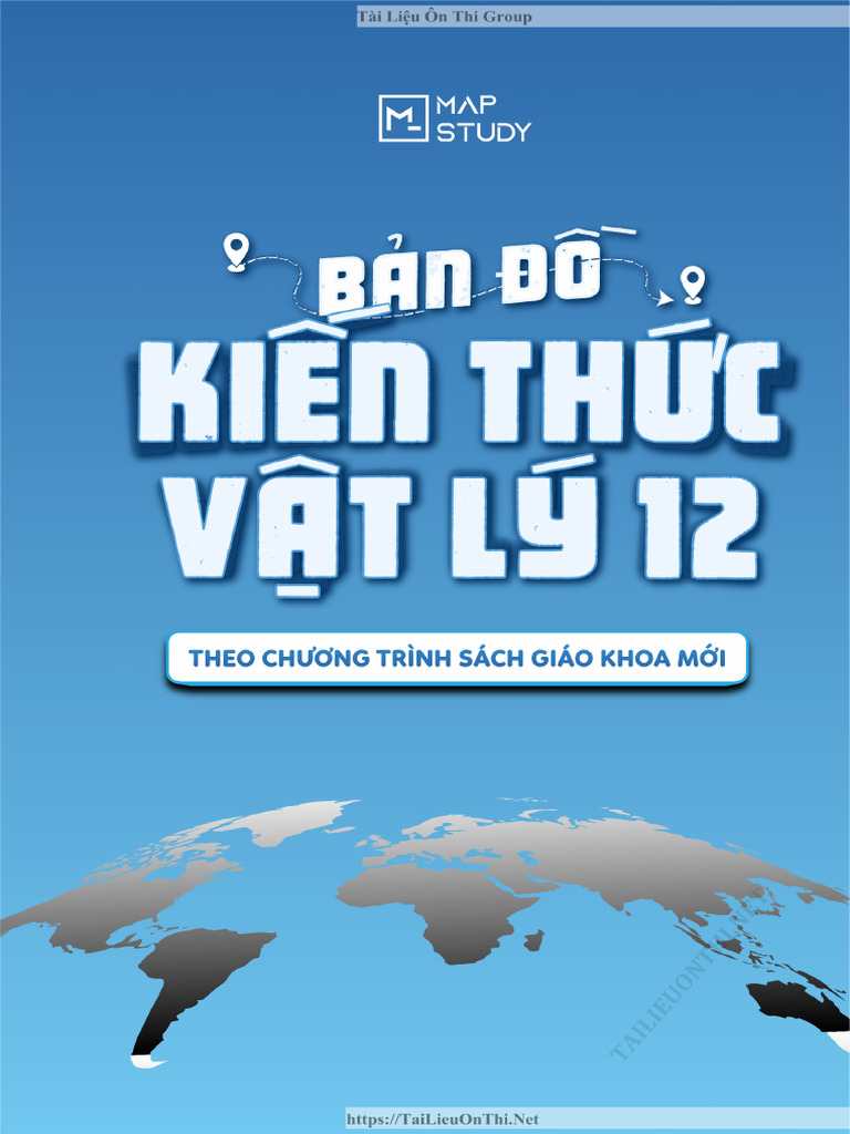 Ebook Bản Đồ Kiến Thức Vật Lý 12 SGK Mới, Mapstudy | PDF