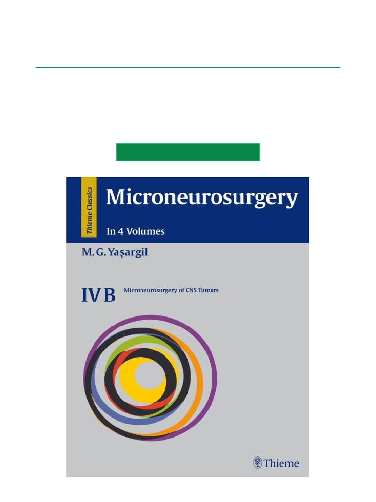 Limited Get Microneurosurgery, Volume IV B Microneurosurgery of CNS Tumors, 1st Edition | PDF