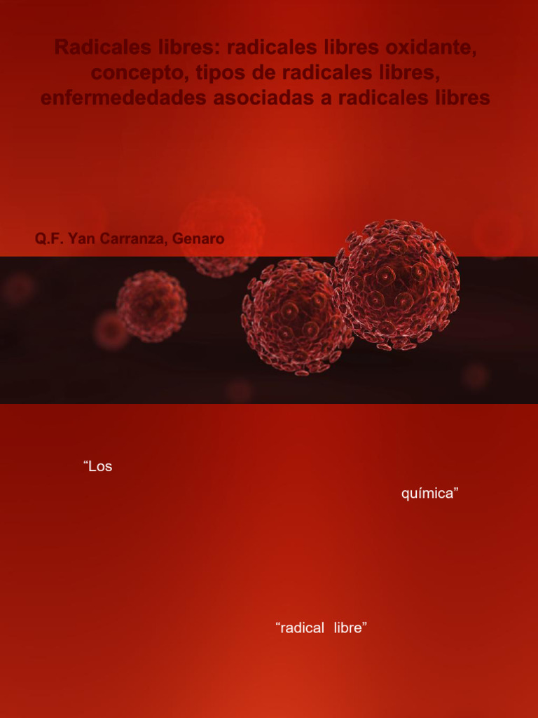 Radicales Libres Radicales Libres Oxidante Concepto Tipos de Radicales ...