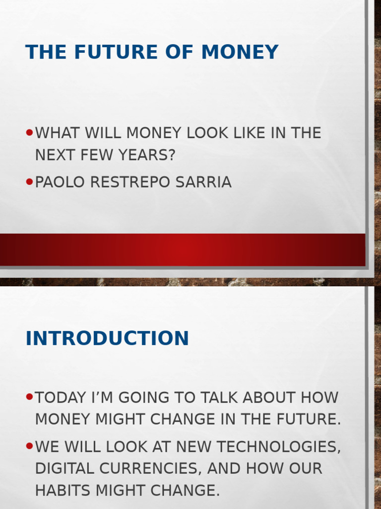 The Future of Money Styled Presentation | PDF