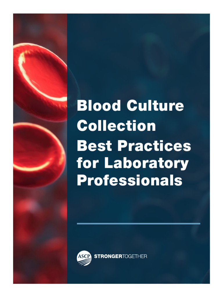 Blood Culture Collection Best Practices | PDF | Blood | Hematology