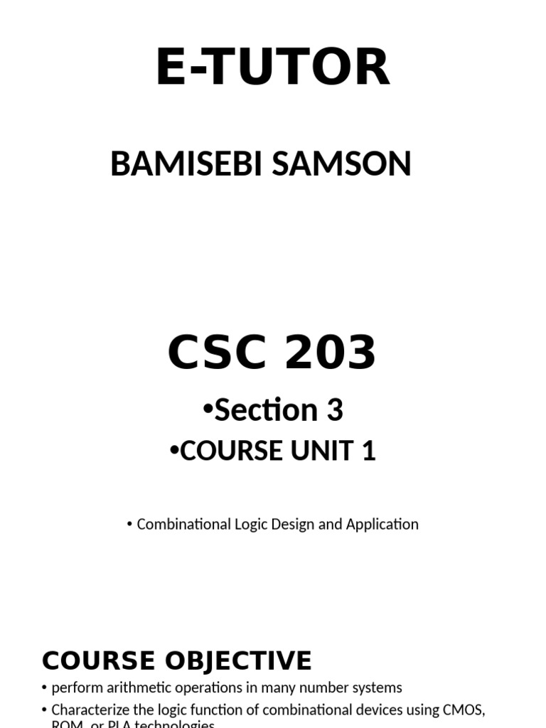 CSC 203 Session 3 Unit 1 | PDF | Logic Gate | Central Processing Unit