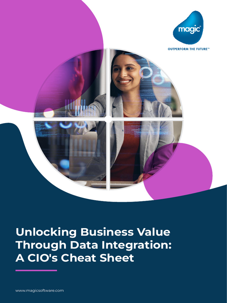 A CIOs Cheat Sheet - Unlocking Business Values Through Data Integration ...