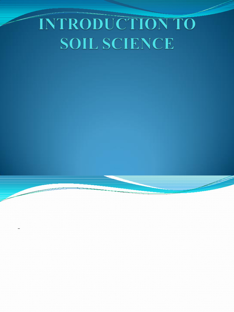 Intro To Soil Science | PDF | Soil | Physical Geography