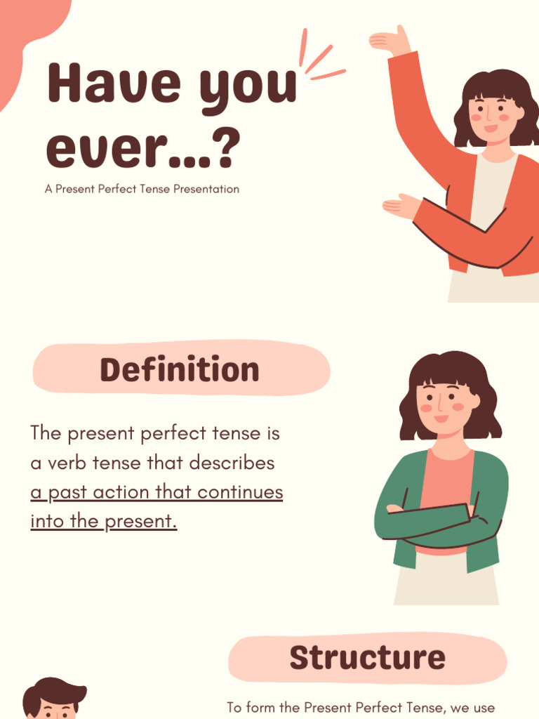 Present Perfect Tense Presentation | PDF | Perfect (Grammar) | Verb