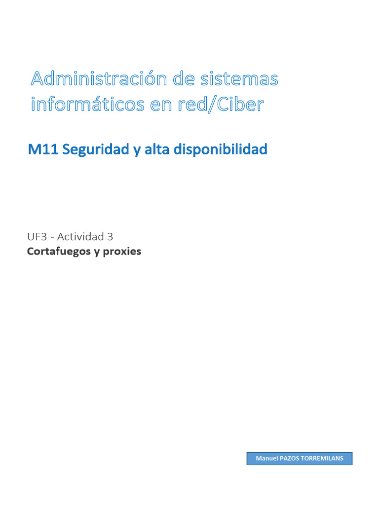ASIX_M11A_ACT_03_Manuel_PAZOS_TORREMILANS | PDF | Servidor proxy | Cortafuegos (informática)