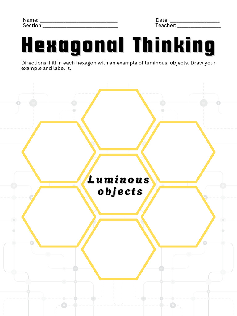 Hexagonal Thinking Graphic Organizer Worksheet For Luminous and Non ...