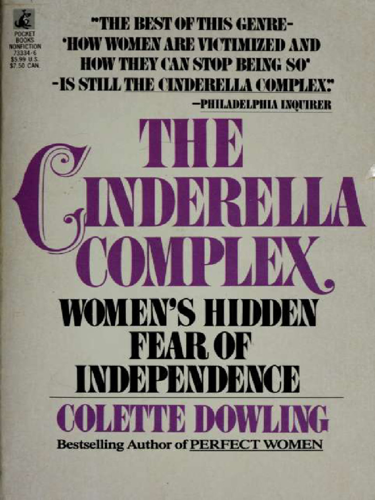 The Cinderella complex women’s hidden fear of independence by Colette ...