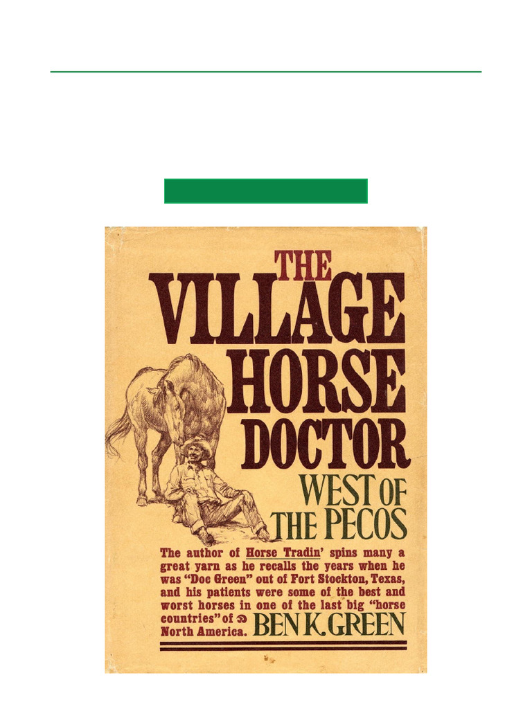 Top Rated Village Horse Doctor West of The Pecos (FULL VERSION DOWNLOAD) | PDF