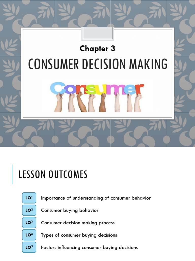 CHAPTER 3 - Consumer Decision Making | PDF | Behavior | Attitude (Psychology)
