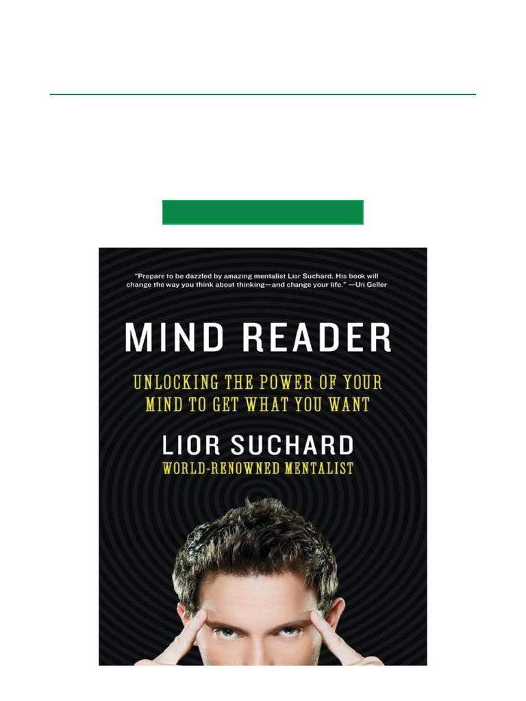 (Ebook PDF) Mind Reader Unlocking The Power of Your Mind To Get What You Want Scribd Download | PDF