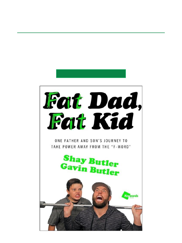 Award Winning Fat Dad, Fat Kid One Father and Son's Journey To Take ...