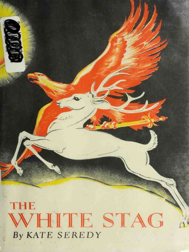The White Stag - Kate Seredy | PDF | Deer