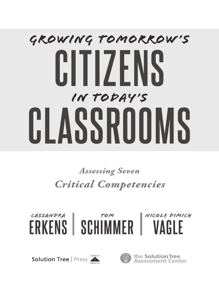 Growing Tomorrows Citizens in Todays Classrooms (Nicole Dimich, Cassandra Erkens, Tom Schimmer ...