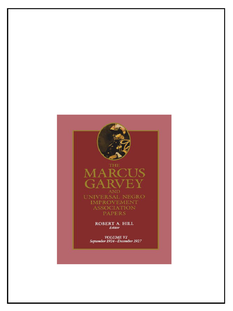 The Marcus Garvey And Universal Negro Improvement Association Papers ...