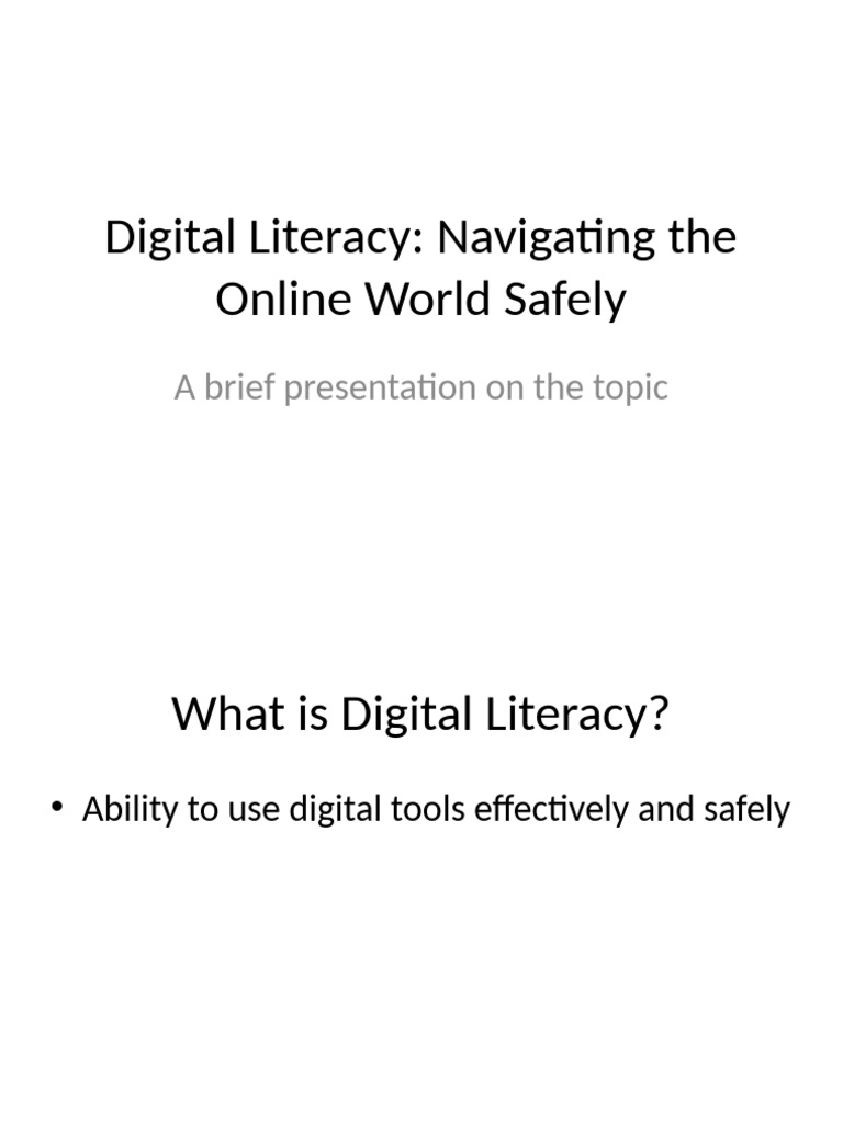 Digital Literacy Navigating The Online World Safely | PDF