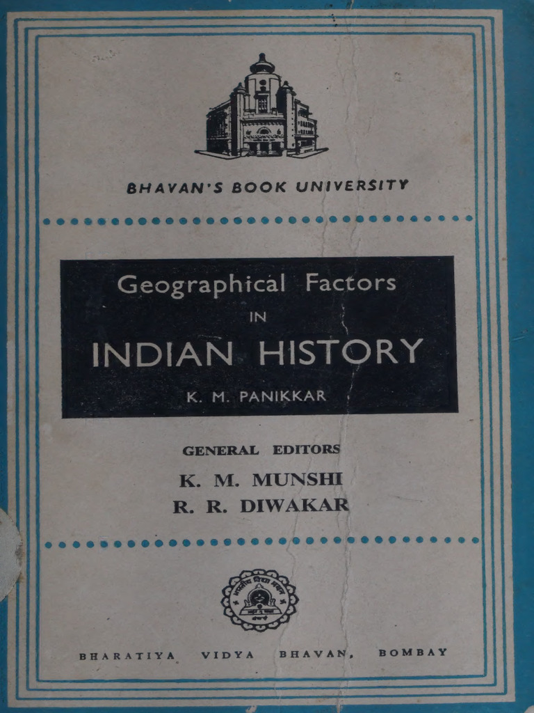 Geographical Factors in Indian History - K - M Panikkar - 1969 ...
