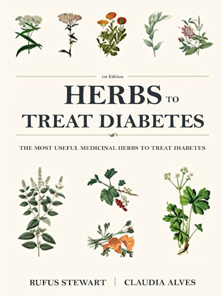 Herbs to Treat Diabetes the Most Useful Medicinal Herbs to Treat ...